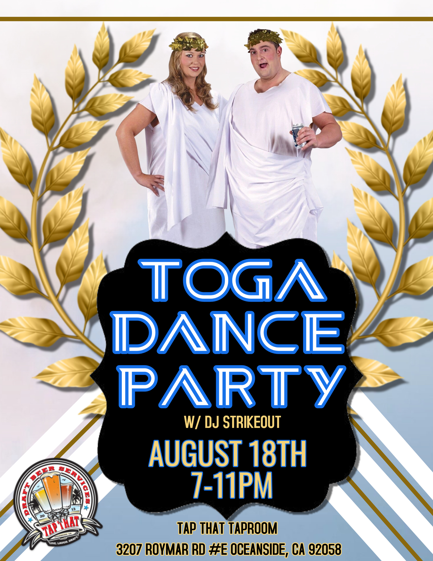 Tap That » TOGA! TOGA! Dance Party! Fri. Aug. 18th 7-11pm