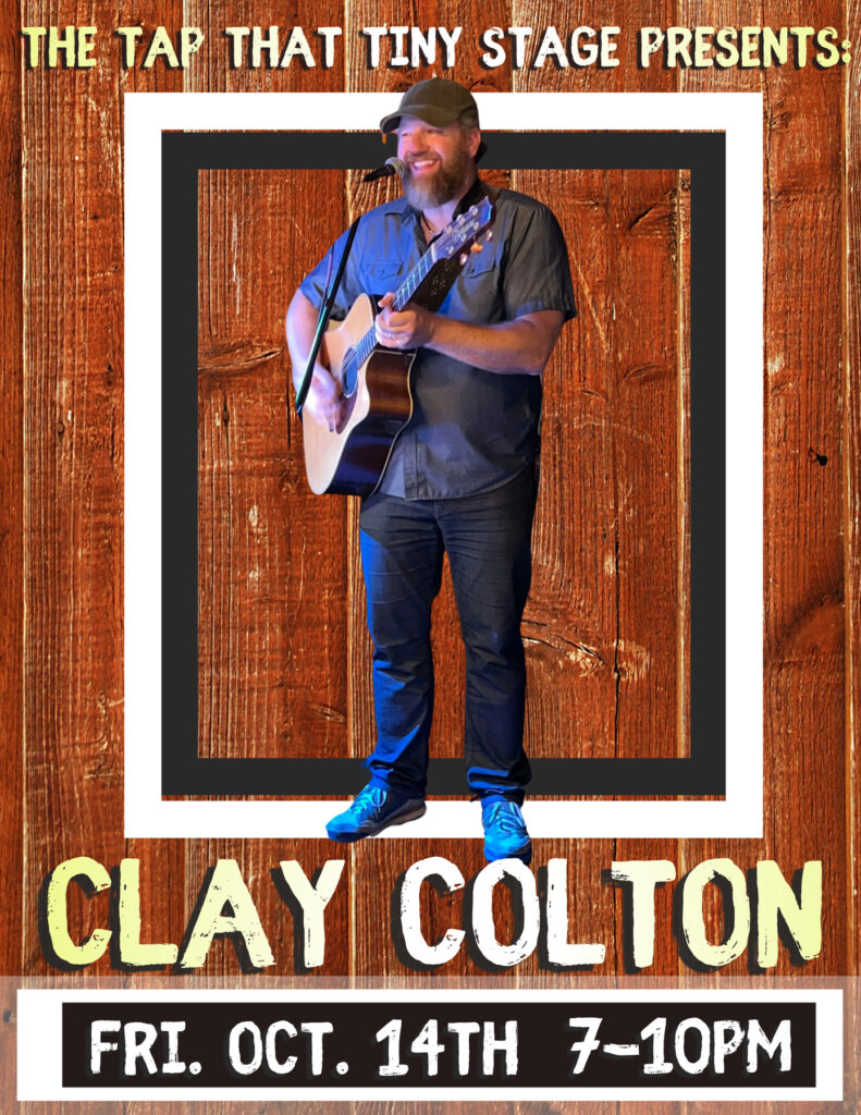 Tap That » Live Music with Clay Colton Friday Oct 14th 7-10pm